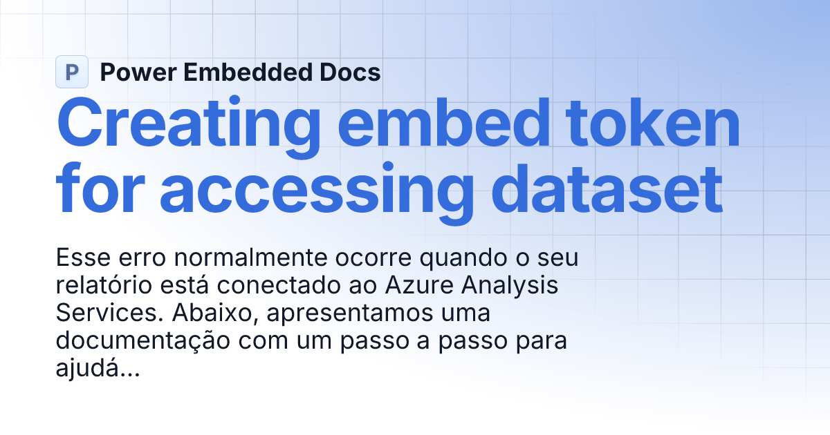 Creating embed token for accessing dataset | Power Embedded Docs