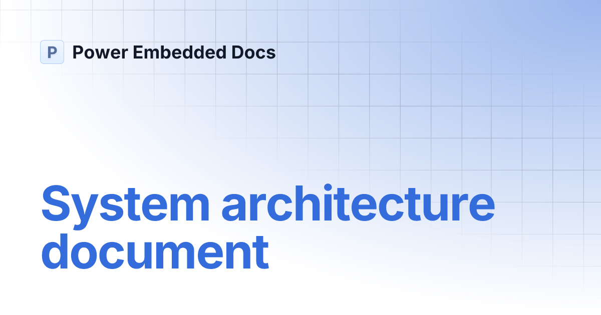 System architecture document | Power Embedded Docs