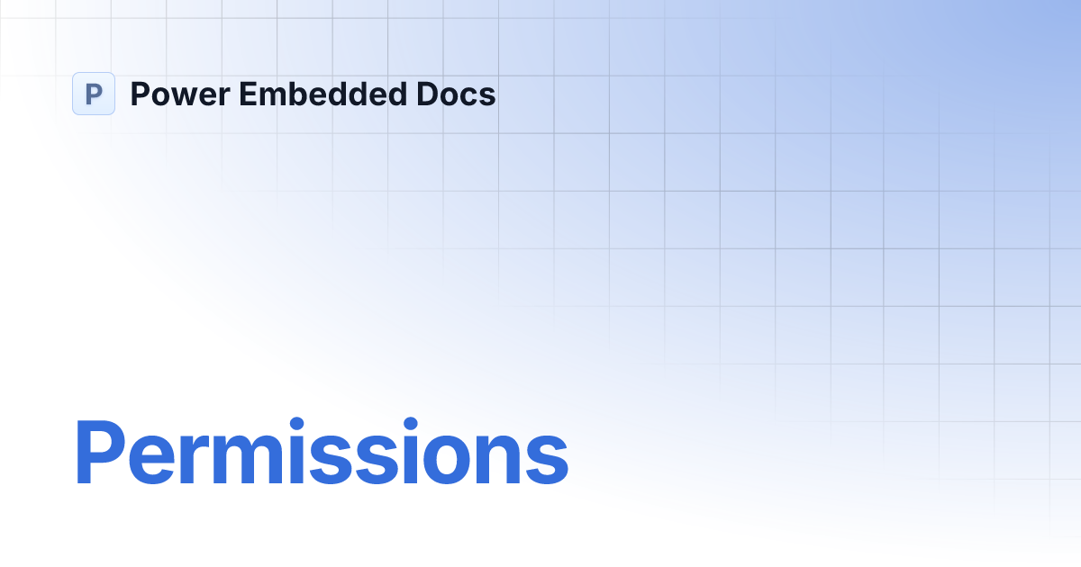 Permissions | Power Embedded Docs