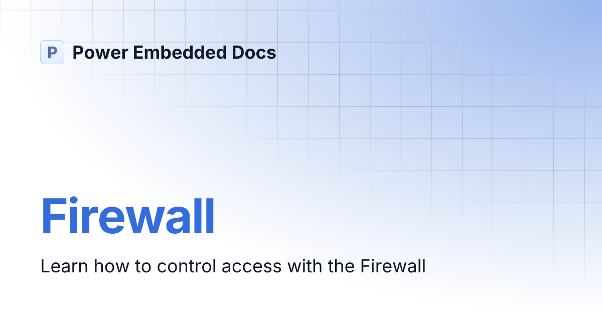 Firewall | Power Embedded Docs